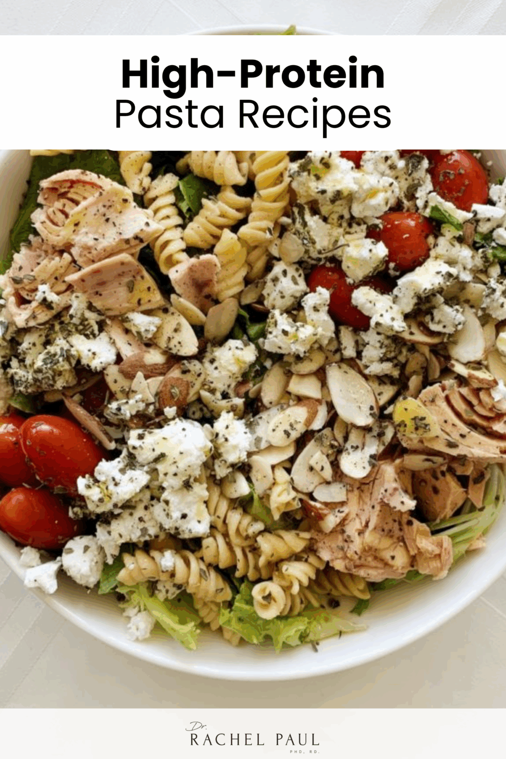 Best High-Protein Pasta Recipes - Dr. Rachel Paul