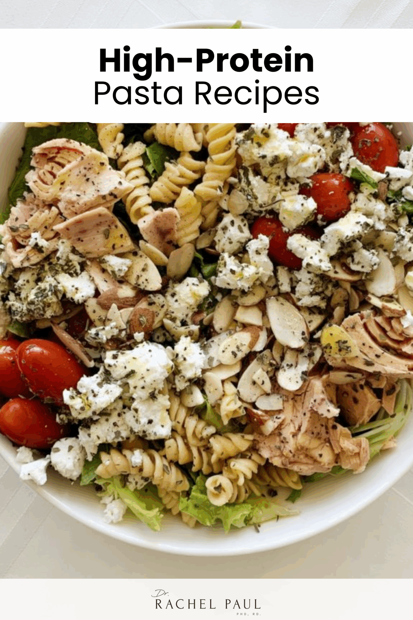Best High-Protein Pasta Recipes - Dr. Rachel Paul